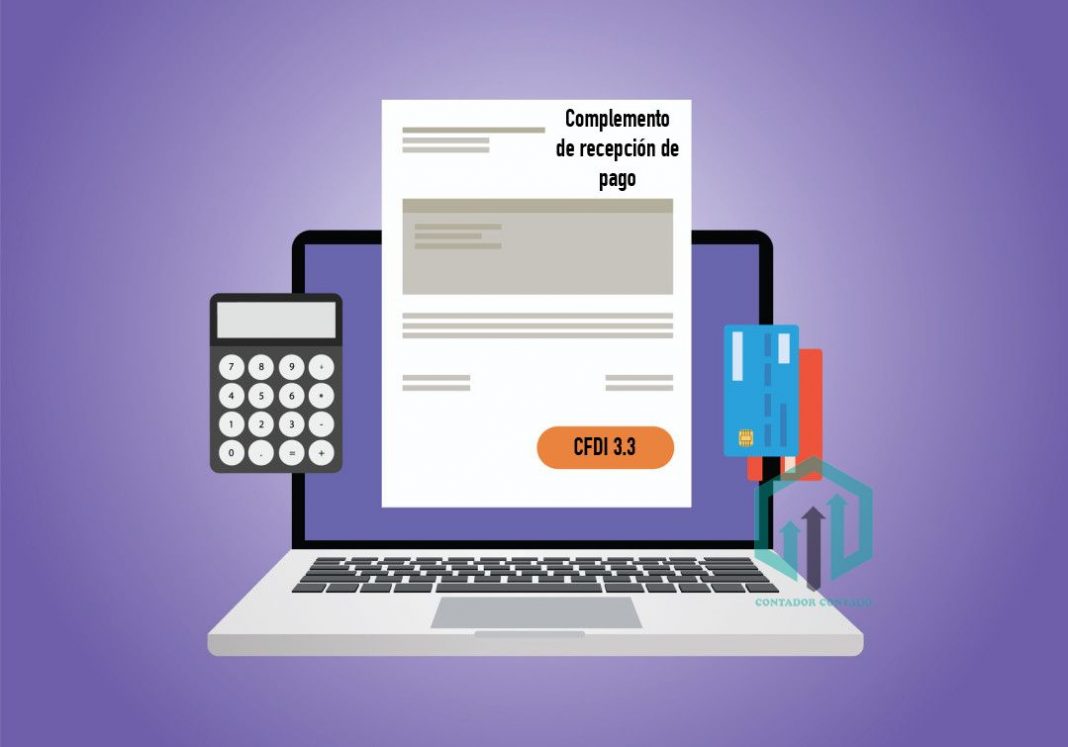 Cómo llenar un complemento de pagos - Contador Contado